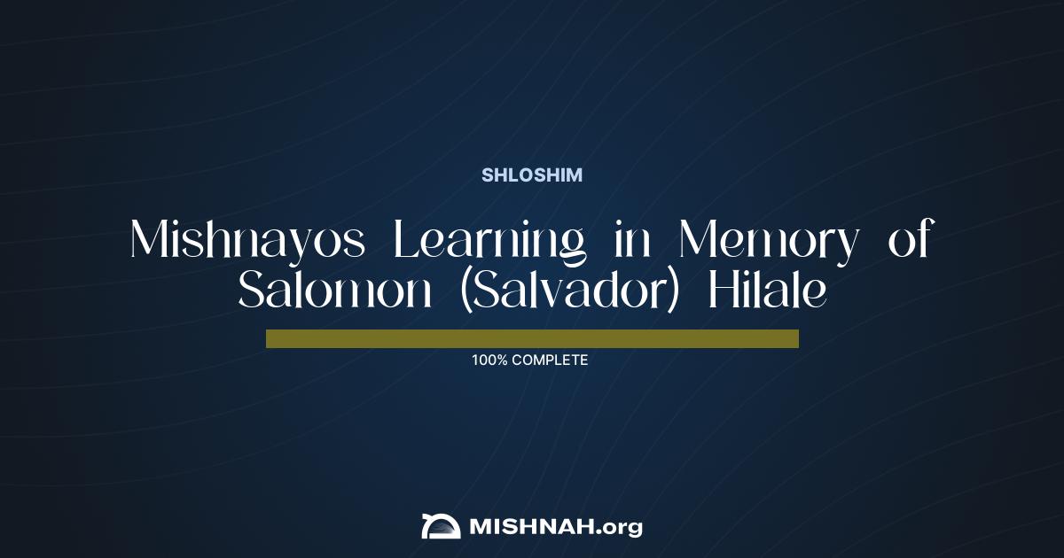 Salomon (Salvador) Hilale Mishnah Learning Chart | Mishnah.org