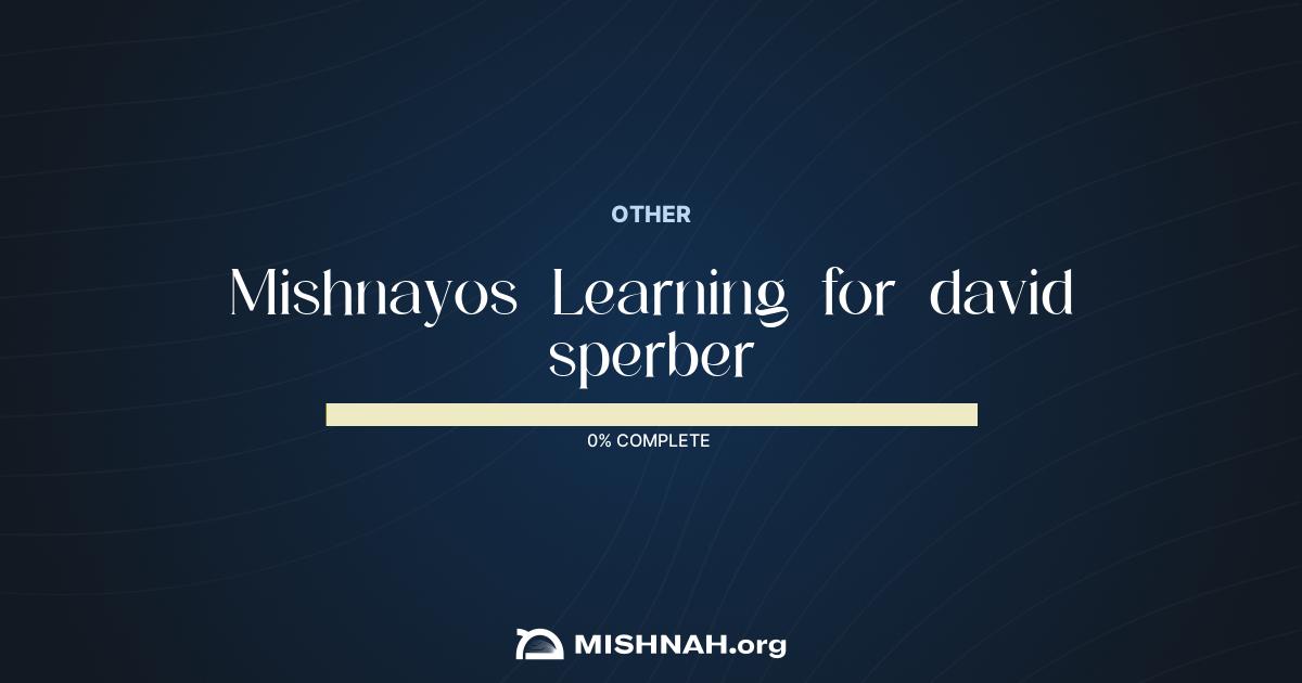 david sperber Mishnah Learning Chart | Mishnah.org